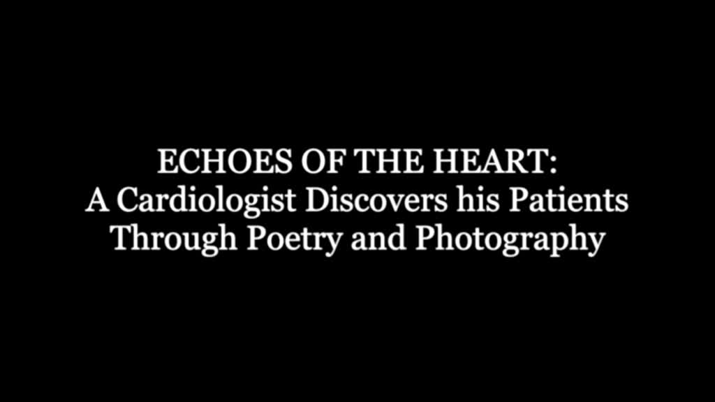 Echoes of the heart, a cardiologist discovers his patients through ...