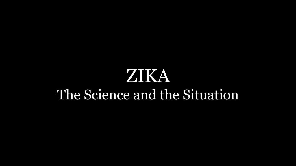 ZIKA--the science and the situation - Avalon Media System